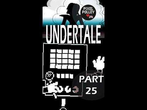 UNDERTALE - Mettaton is a Better Dancer Than I could Ever Be - PART 25 Pacifist - Game Play