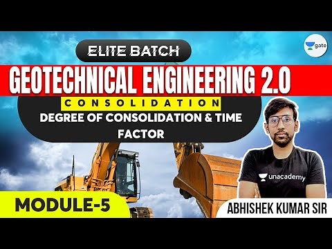 L 6 | Consolidation - Degree of consolidation & time factor | Geotechnical Engineering 2.0