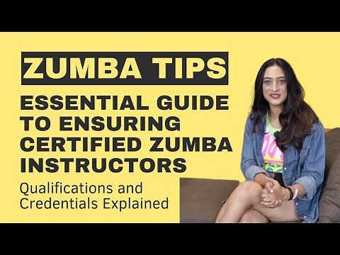 Essential Guide to Ensuring Certified Zumba Instructors - Qualifications and Credentials Explained