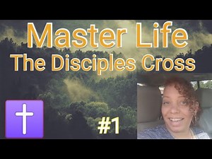 Masterlife | The Disciples Cross Introduction