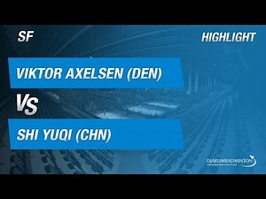 Viktor Axelsen (DEN) VS Shi Yuqi (CHN)