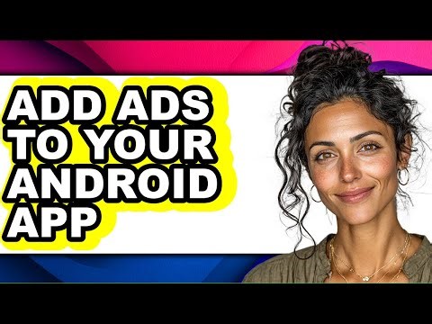 How to Add Ads to Your Android App (easy Method)