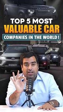 World's Top 5 Most Valuable Car Companies!