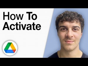 How To Activate Google Drive [2025 Full Guide]