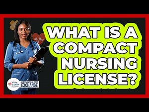 What Is A Compact Nursing License?