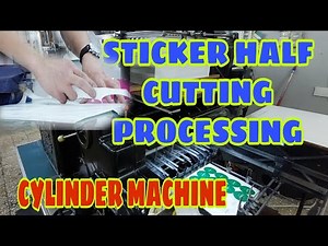 How to make sticker half cutting/cylinder die cutting machine/all about printing press