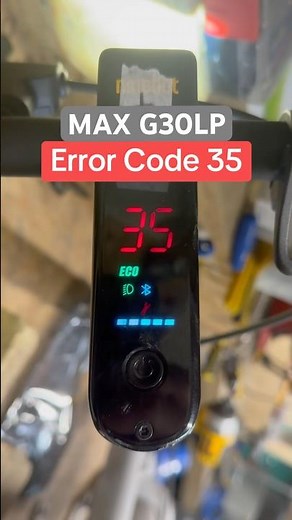 What is error code 35 on a MAX G30LP? ⚠️🛠️🛴 #shorts #errorcode #segwayninebot