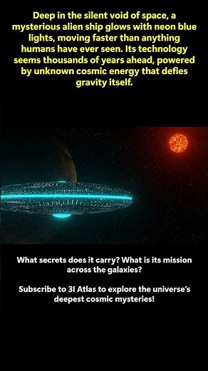 Mysterious Alien Ship – Cosmic Secrets of the Universe | 3I Atlas