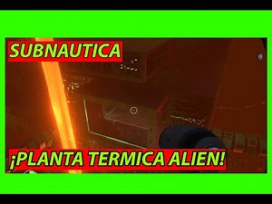 ⚡ Planta térmica alienigena (subnautica thermal plant location)⚡ - 🐟Subnautica Guía🐟