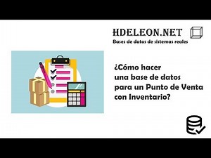 ¿Cómo hacer una base de datos para un Punto de Venta con Inventario? | SQL Server