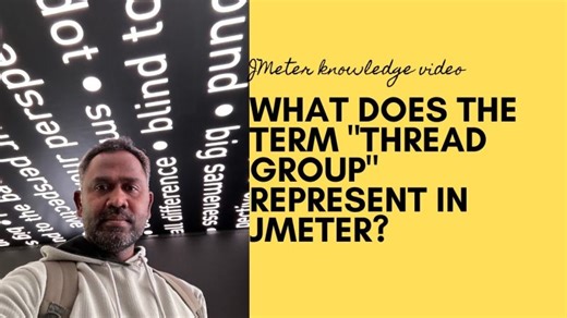 What does the term Thread Group represent in #JMeter #jmetertutorial #littleslaw | Vasanth Shanmugam