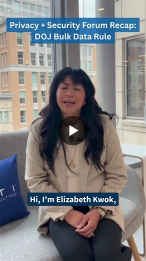 Privacy + Security Forum Recap | DOJ Bulk Data Rule | FTI Consulting Cybersecurity