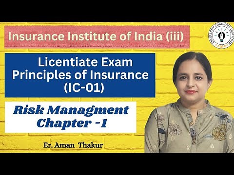 Principles of Insurance | IC 01| Chap -1| Risk Management| Licentiate Exam| III Exam| Er.Aman Thakur