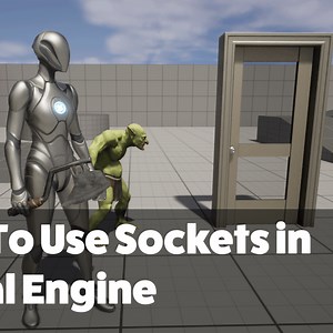 How To Use Sockets in Unreal Engine | Community tutorial