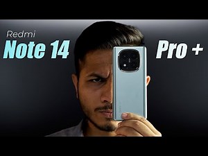 Redmi Note 14 Pro+ First Look: Price, Features, and What’s New