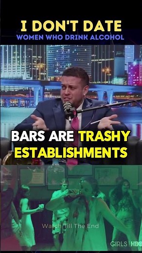 NEVER Date A Women Who Drinks Alcohol!