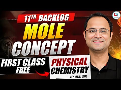 Mole Concept | Mole Concept Class 11 | Physical Chemistry | Mole Concept by AKK Sir #jee #iit