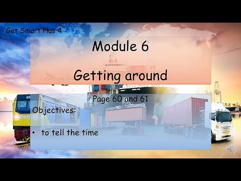 【English Year 4】Get Smart Plus 4 Module 6: Getting around (page 60 and 61)