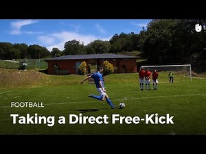 Learn How to Take a Direct Free Kick | Football