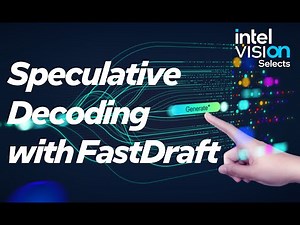 Accelerate Agentic AI with FastDraft | Intel Business
