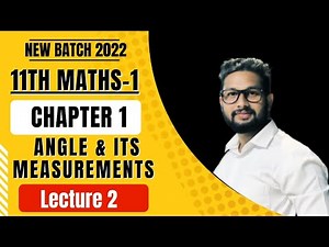 11th Maths-1 | Chapter-1 | Angle & its Measurements | Lecture 2 | Maharashtra Board |