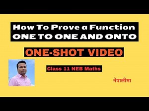 How To Prove A Function Is One To One and Onto | Class 11 NEB Maths | NRD Maths Academy