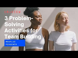 3 Problem-Solving Activities for Team Building