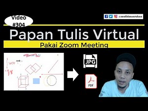 304. Papan Tulis Virtual Pakai Zoom Meeting