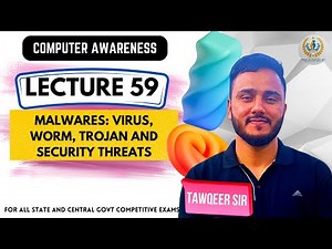 Lec 59 | Computer Malwares: Viruses, Worms, Trojans and Security Threats|For JKSSB VLW FAA JKPSC SSC