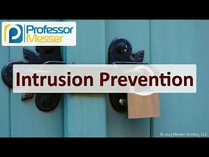 Intrusion Prevention - CompTIA Security+ SY0-701 - 3.2