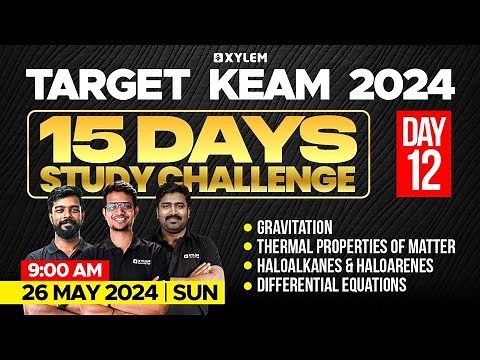 Target KEAM 2024 - 15 Days Study Challenge - Day 12 | Xylem KEAM