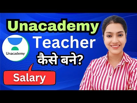 Unacademy pe teacher kaise bane | Unacademy tutor | Unacademy teacher salary | Online Teaching job