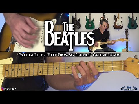 The Beatles - With a Little Help From My Friends Guitar Lesson