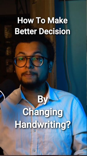 How to make better decision by changing handwriting?