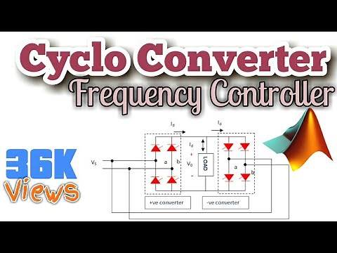 CYCLO-CONVERTER |Step Up & Step Down Frequency | MATLAB Simulation