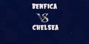 Benfica vs Chelsea / Highlights & Goals Video