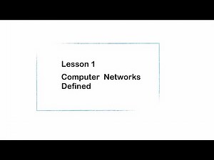 Lesson 1: Computer Networks Defined