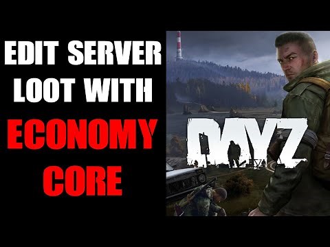 How To Use cfgeconomycore CE Parameter & Custom, Separate Files To Edit DayZ Server Loot Economy