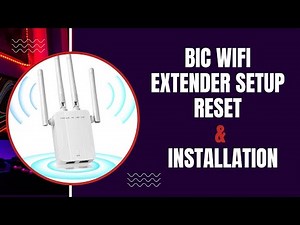 BIC WiFi Extender Setup, Reset and Installation (WiFi Signal Booster)