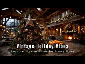 Charming Rustic Christmas Decor Ideas | Cozy Farmhouse Holiday Inspiration with Natural Greenery