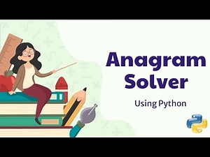 How to Solve Anagrams Using Python | PyEnchant Library & Permutations
