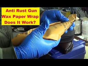 Wrapping Guns In Wax Paper For Rust Protection - Anti Rust Tabs - Is It Worth It?
