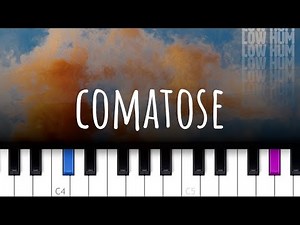 Comatose ~ Low Hum (piano tutorial)