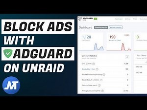 Block ads and tracking with AdGuard Home on Unraid (How To)