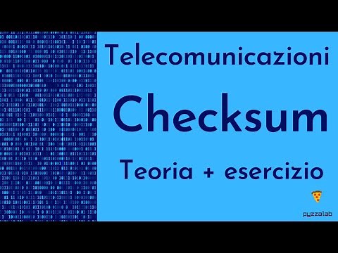 CHECKSUM (teoria + esercizio svolto) - Telecomunicazioni