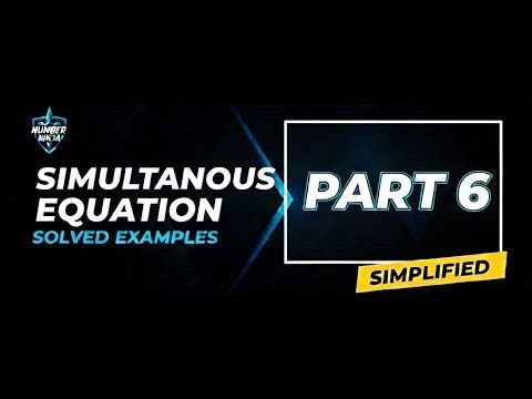 Simultaneous Equation: Solved Examples Part 6