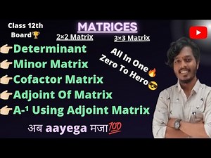 Inverse Of Matrix Using Adjoint Method | Cofactor Matrix | Matrices |Ashish Sir