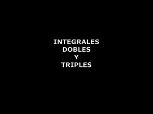 Matematicas 1 - Integrales dobles y triples I