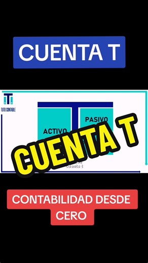 Contabilidad desde cero: Aprende sobre la cuenta T