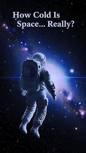 How Cold Is Space… Really? ❄️